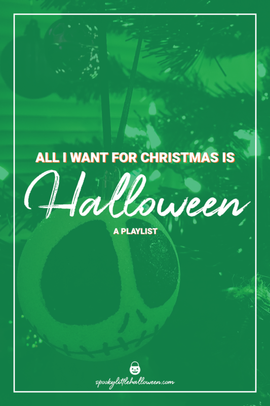 All I Want For Christmas is Halloween: A Playlist - Creeper Features